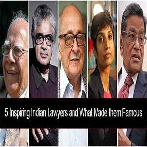 5 Inspiring Indian Lawyers and What Made them Famous ...