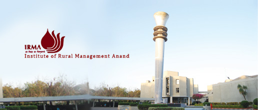 Institute of Rural Management Anand (IRMA): Creating the much needed ...